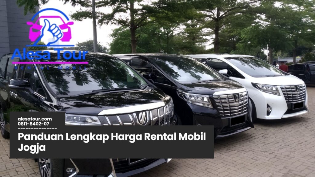 Harga Rental Mobil Jogja: Panduan Lengkap & Hemat